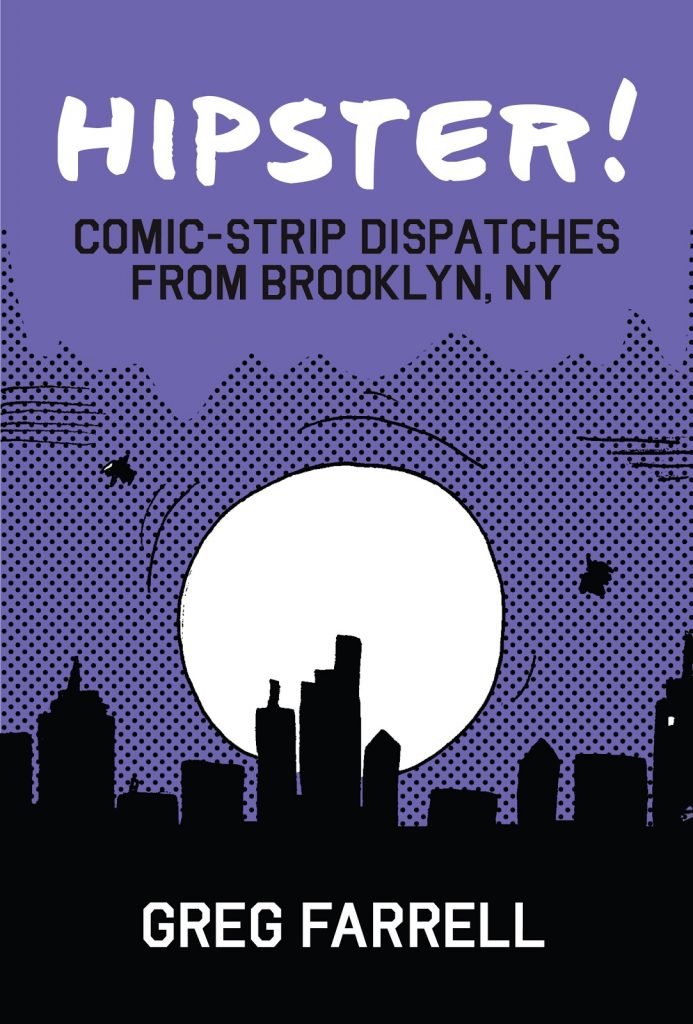 Book Review: Hipster! by Greg Farrell – The Furious Gazelle